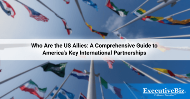 Who Are the US Allies: A Comprehensive Guide to America's Key ...