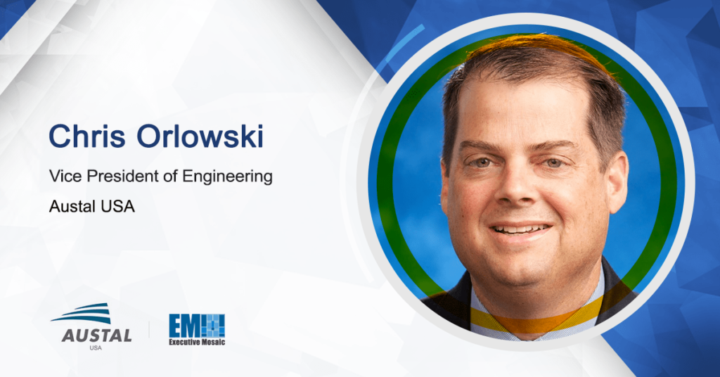 Northrop Veteran Chris Orlowski Assumes Engineering VP Role at Austal ...