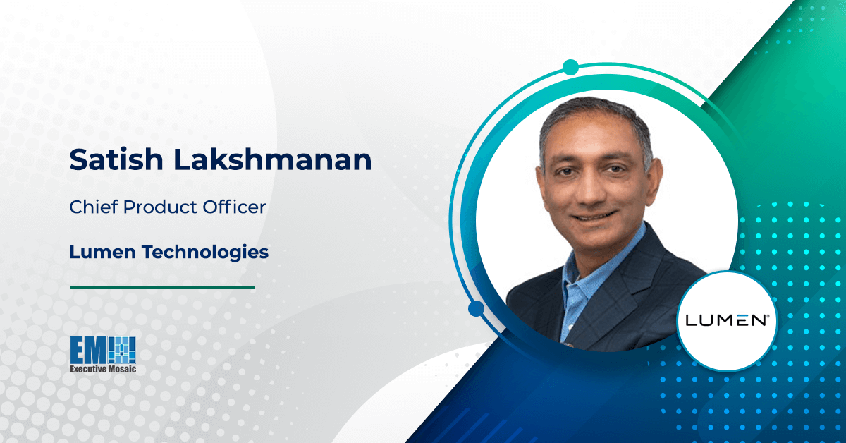Former Aws Ai Services Lead Satish Lakshmanan Named Lumen Chief Product Officer Executivebiz 
