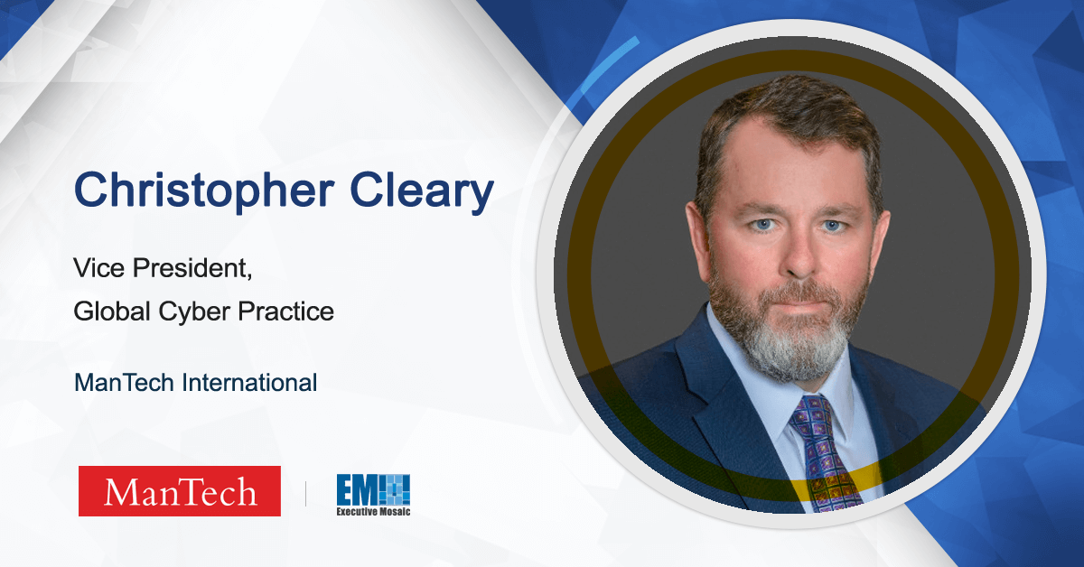 ManTech Appoints Former Navy Cyber Adviser Christopher Cleary as Global Cyber Practice VP ...