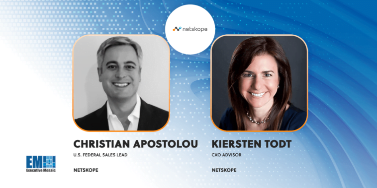 Christian Apostolou & Kiersten Todt Appointed to Netskope Leadership Team - ExecutiveBiz