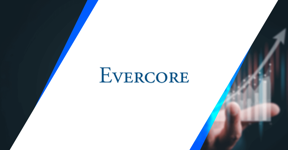 Evercore Highlights Advisory Support to Aerospace, Defense & Government ...