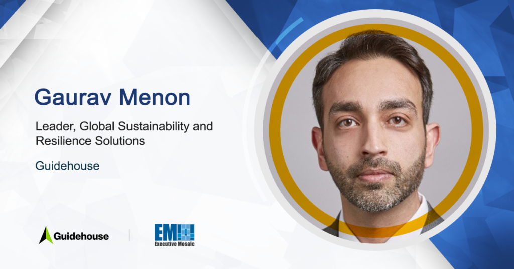 Gaurav Menon Named Guidehouse Global Sustainability & Resilience ...