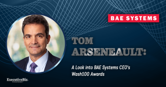 Tom Arseneault: A Look into BAE System CEO's Wash100 Awards