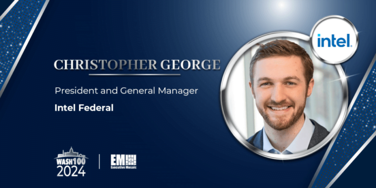 Intel Federal's Christopher George Debuts on 2024 Wash100 List for ...