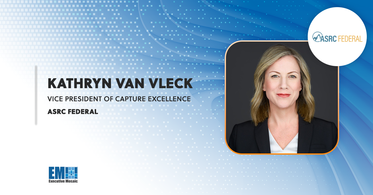 Kathryn Van Vleck Named VP of Capture Excellence at ASRC Federal ...