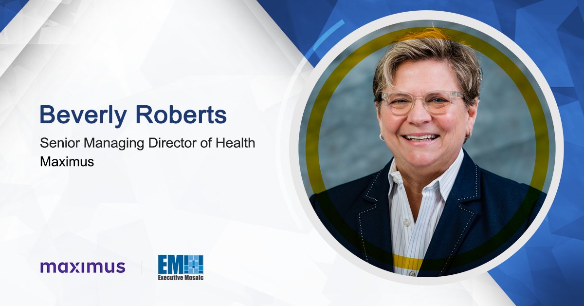 Maximus’ Beverly Roberts Talks Emerging Tech, Company Culture & Health ...
