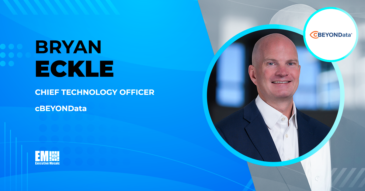 Bryan Eckle of cBEYONData Says Organizations Should Think Through Data ...