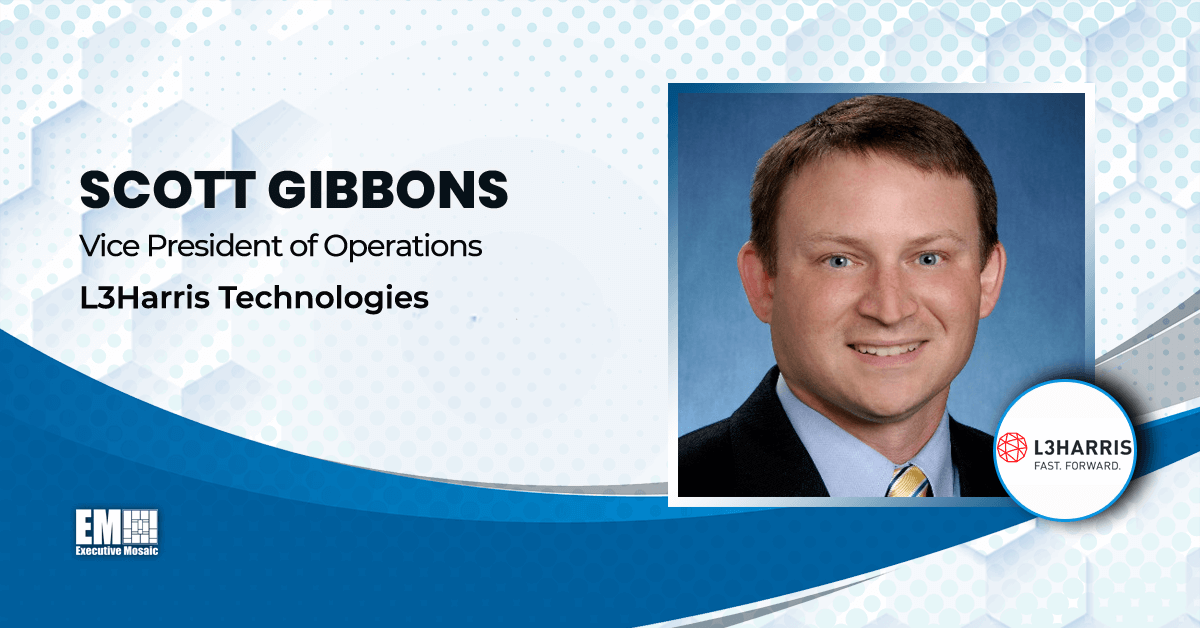 Scott Gibbons Appointed Operations VP at L3Harris – ExecutiveBiz