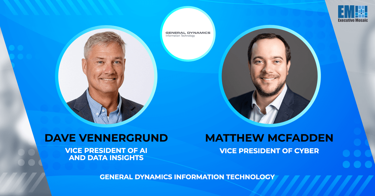 GDIT’s Dave Vennergrund & Matthew McFadden Recommend 4 AI Best ...