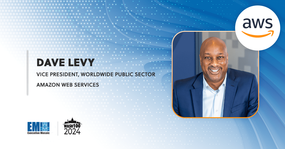 AWS’ Dave Levy Foresees Breakthrough in Government Adoption of Generative AI – ExecutiveBiz