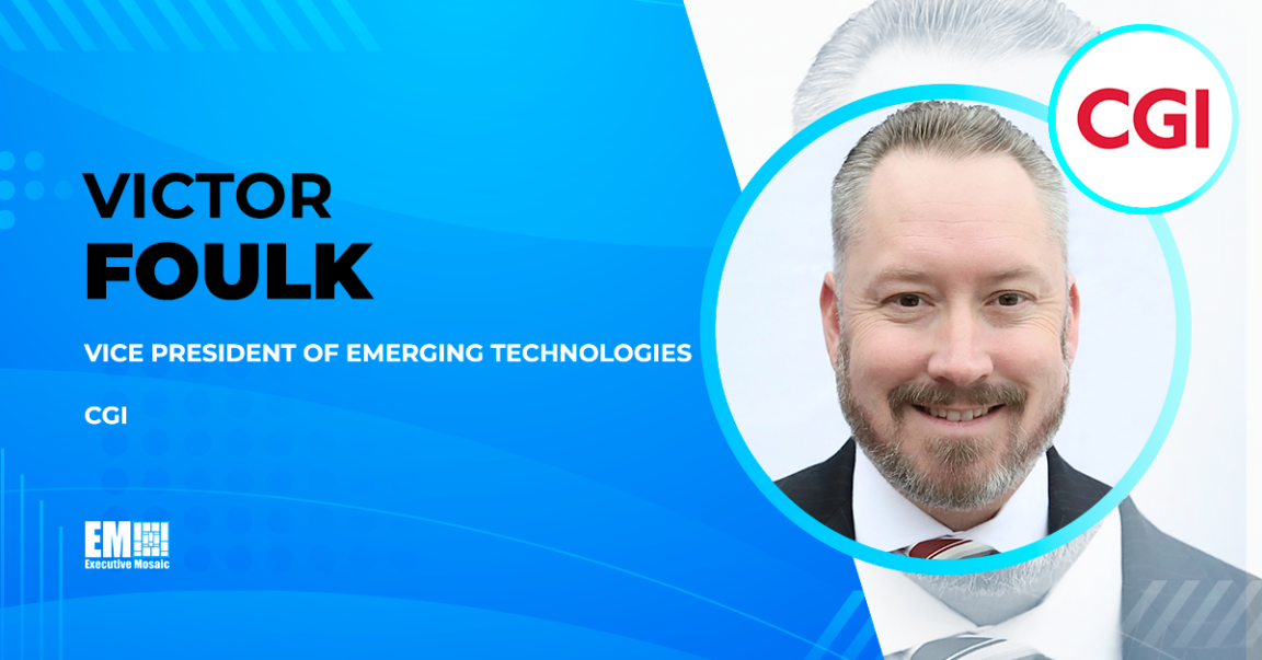 CGI Federal Launches Agile Catalyst Framework; Victor Foulk Quoted - ExecutiveBiz