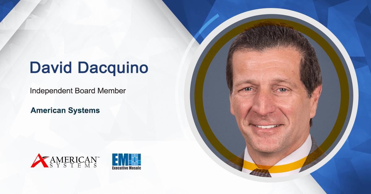 American Systems Welcomes David Dacquino as Independent Board Member